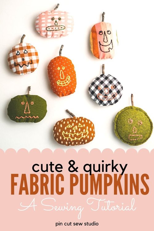 Easy Fall Sewing Project || Quirky Fabric Pumpkins — Pin Cut Sew Studio