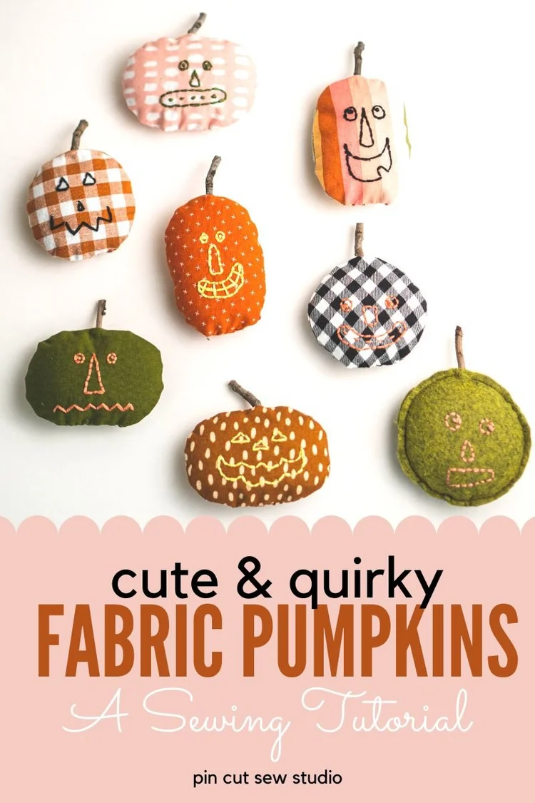 Easy Fall Sewing Project || Quirky Fabric Pumpkins — Pin Cut Sew Studio