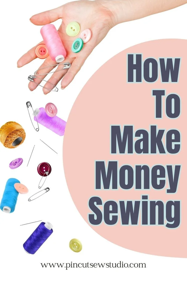 Ways to Make Money Sewing — Pin Cut Sew Studio