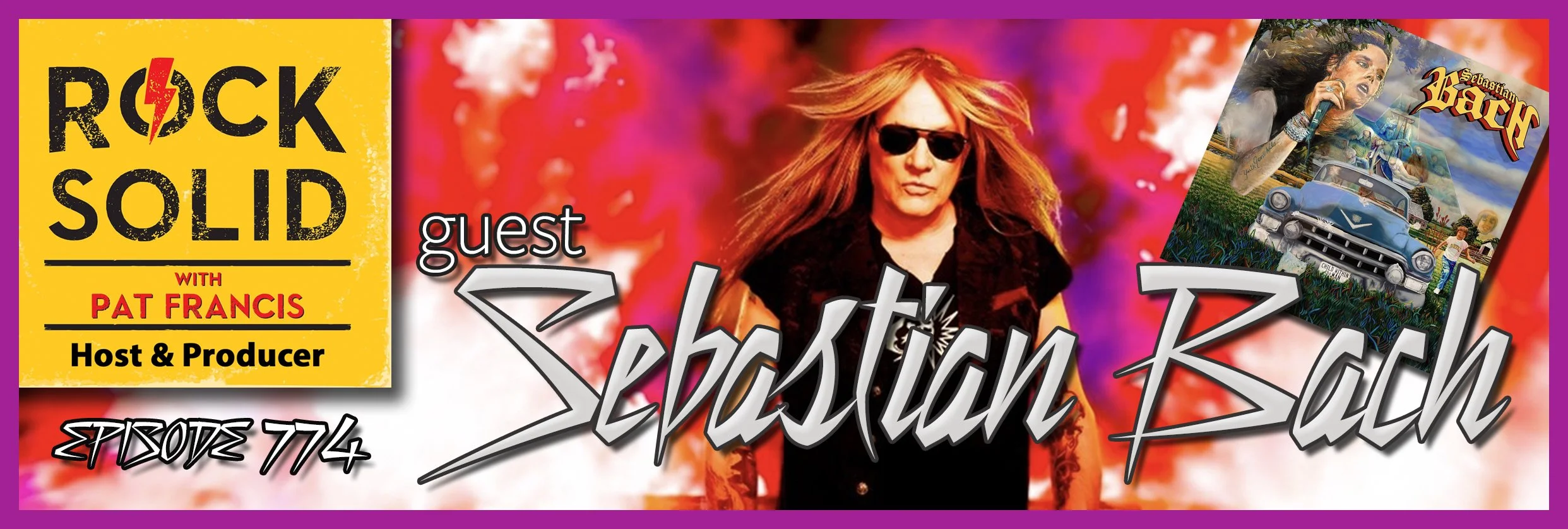 Episode 774: Sebastian Bach — Rock Solid