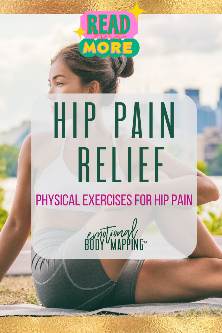 Exercises For Hip Pain | Emotional Body Mapping | Self-care, Emotional ...