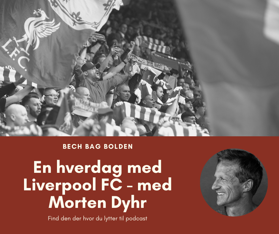 Troels Bech i en samtale om en hverdag med Liverpool FC - med Morten ...