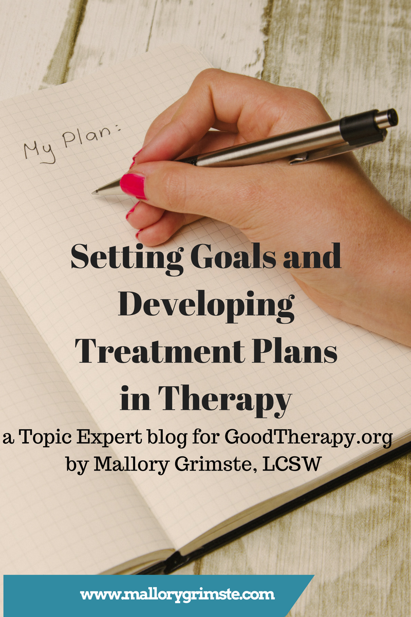 Setting Goals and Developing Treatment Plans in Therapy — Mallory ...