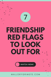 Friendship Red Flags: 7 Signs It's Time to Move On