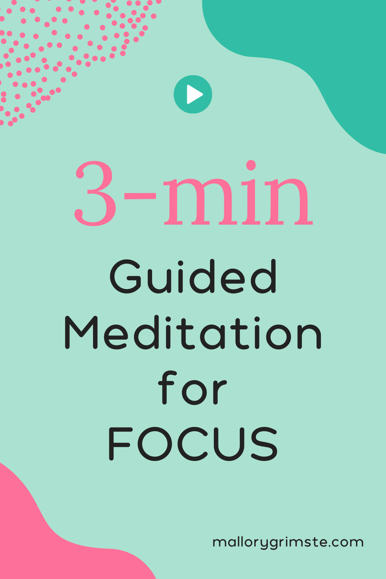 3 Minute Guided Meditation for Focus with Mallory Grimste, LCSW