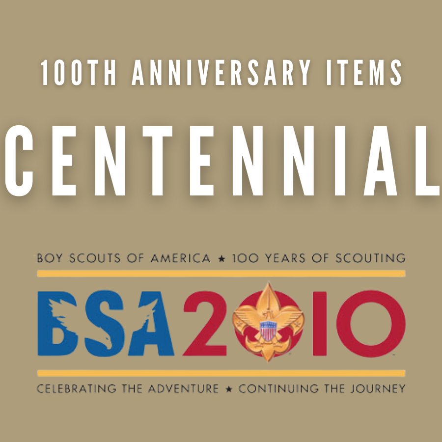 BSA Centennial Items — Pine Burr Area Council - South Mississippi Scouting