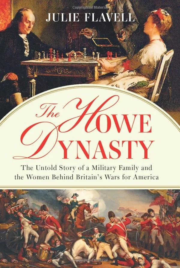 The Howe Dynasty: Britain's "First Family" of the American Revolution ...