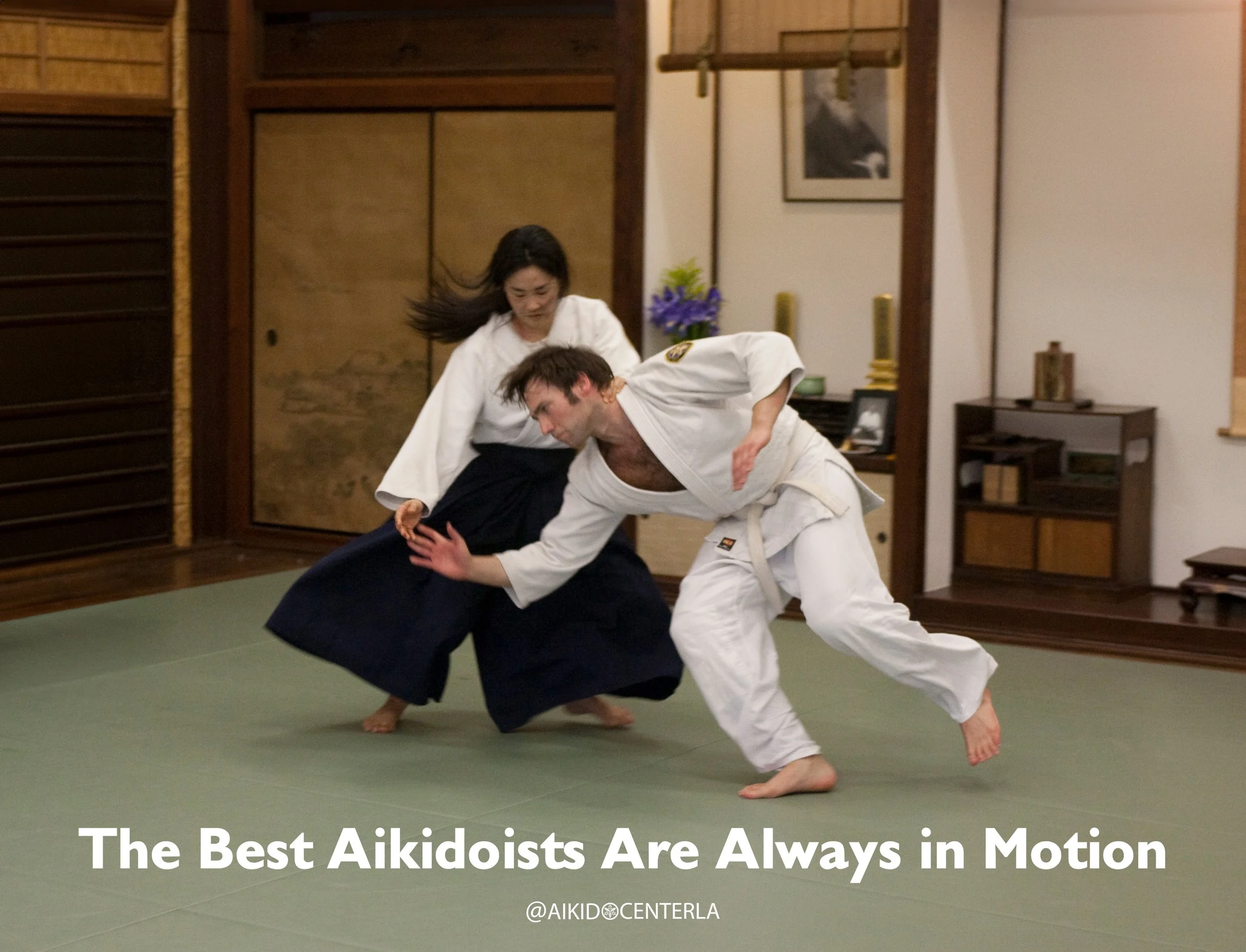 The Aiki Dojo Message — Aikido Center of Los Angeles