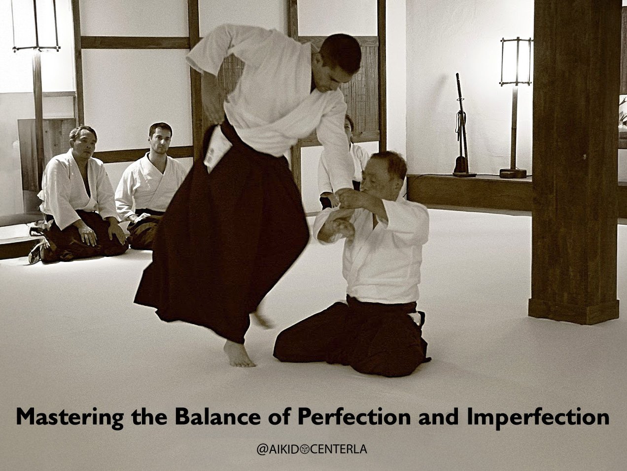 The Aiki Dojo Message — Aikido Center of Los Angeles