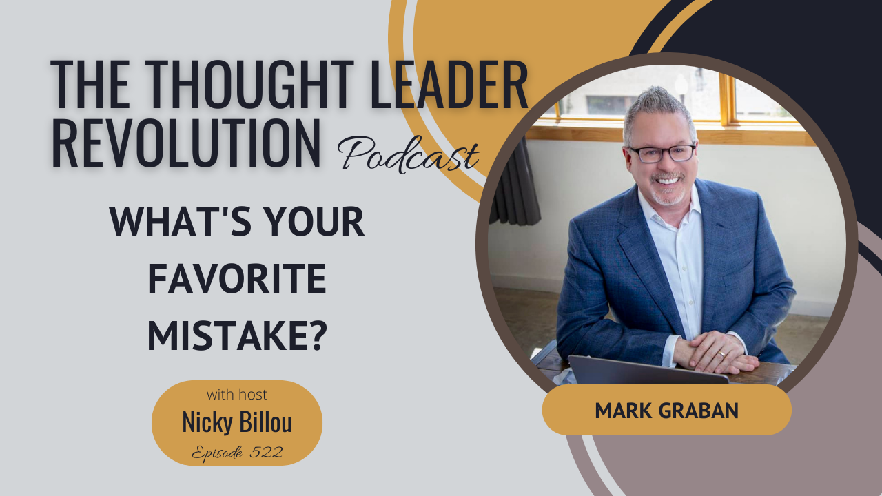 EP522: Mark Graban- What's Your Favourite Mistake? — The Thought Leader ...