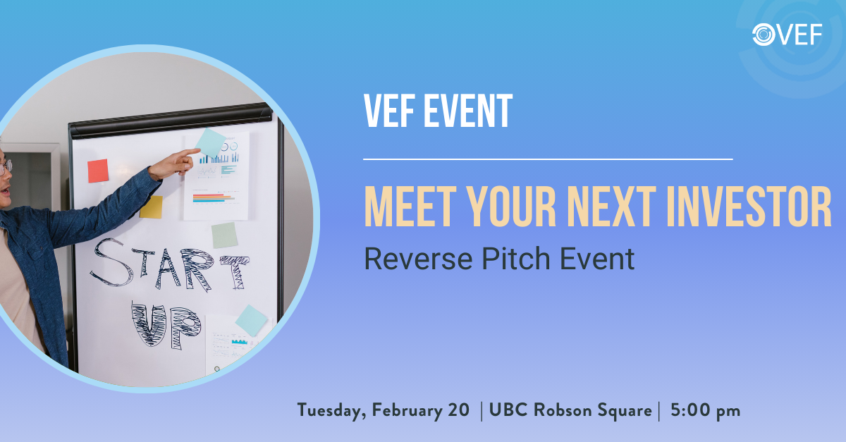 Meet Your Next Investor: Reverse Pitch Event — Vancouver Entrepreneurs ...