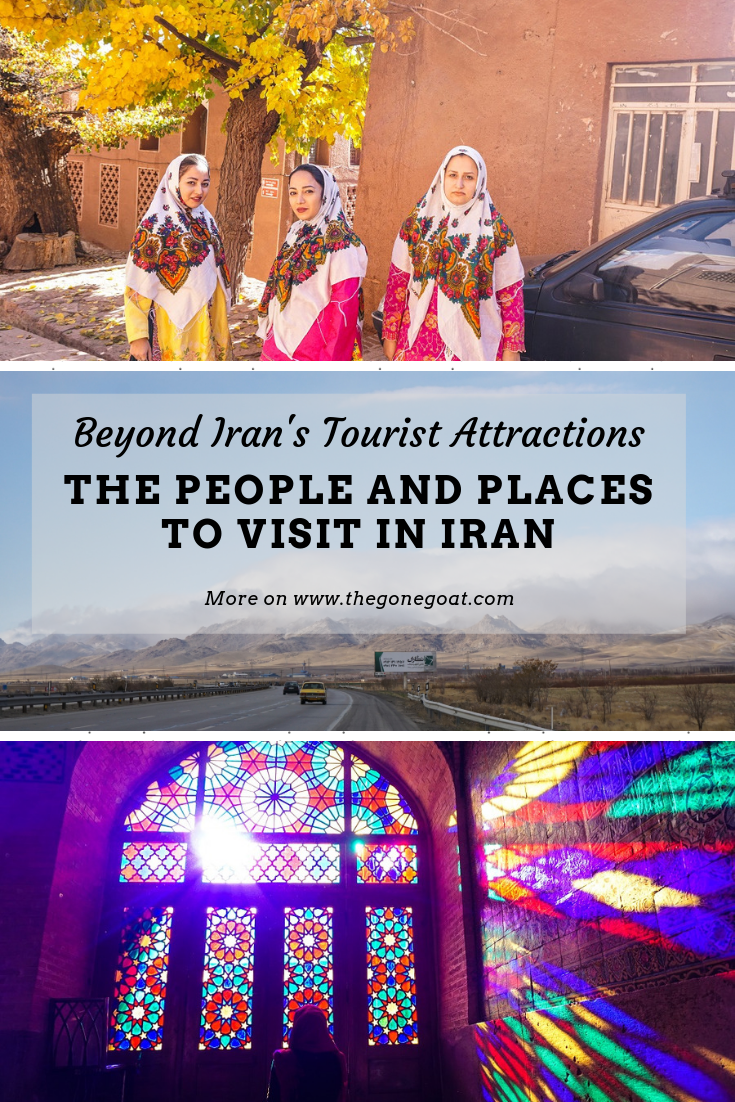 Beyond Iran's Tourist Attractions: The People and Places to Visit In ...
