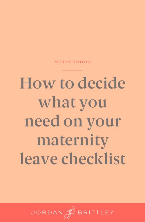 Small business maternity leave checklist — Jordan Brittley