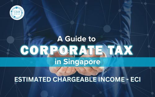 A Guide to Corporate Tax in Singapore & the Estimated Chargeable Income ...