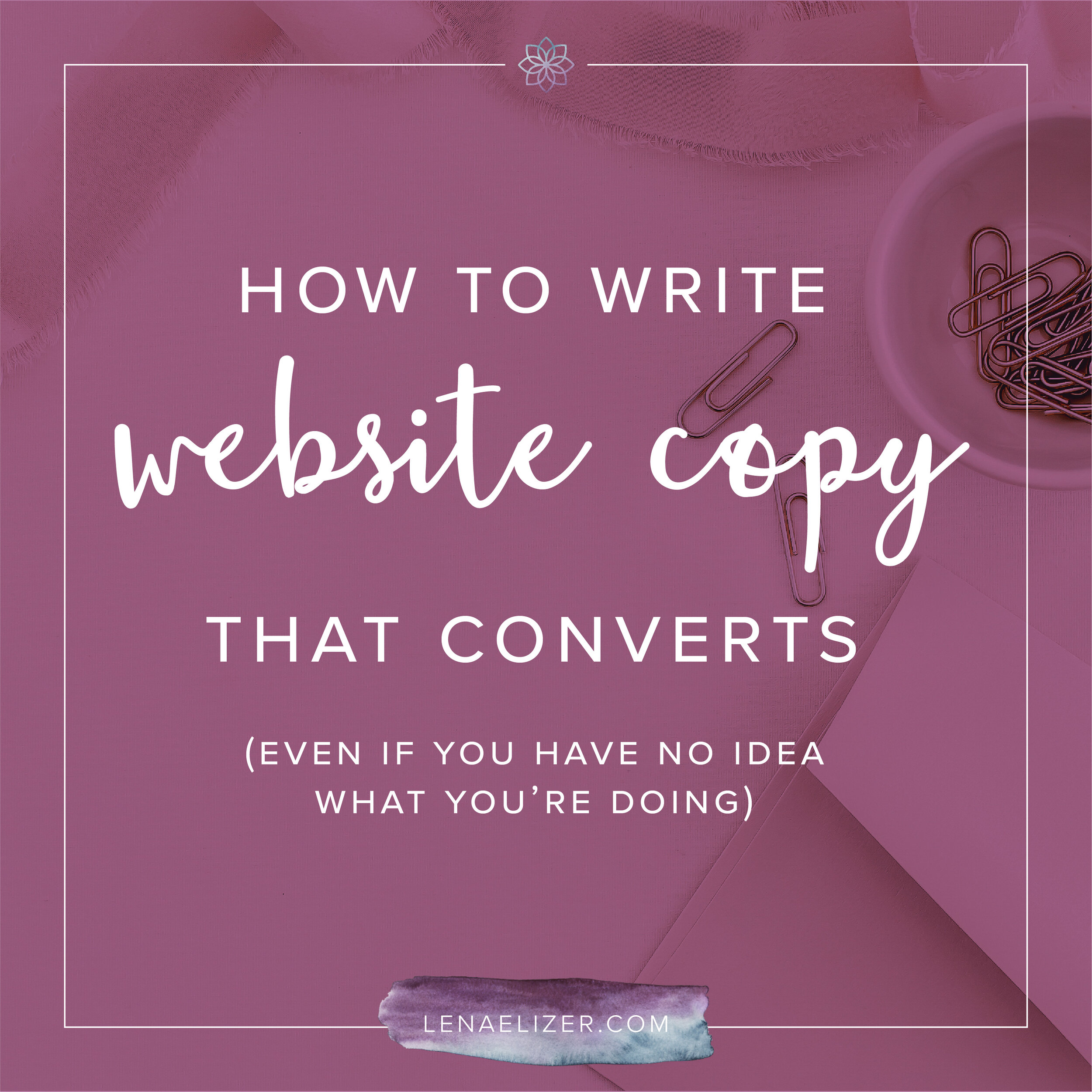 How to write website copy that converts (Even if you have no idea what ...