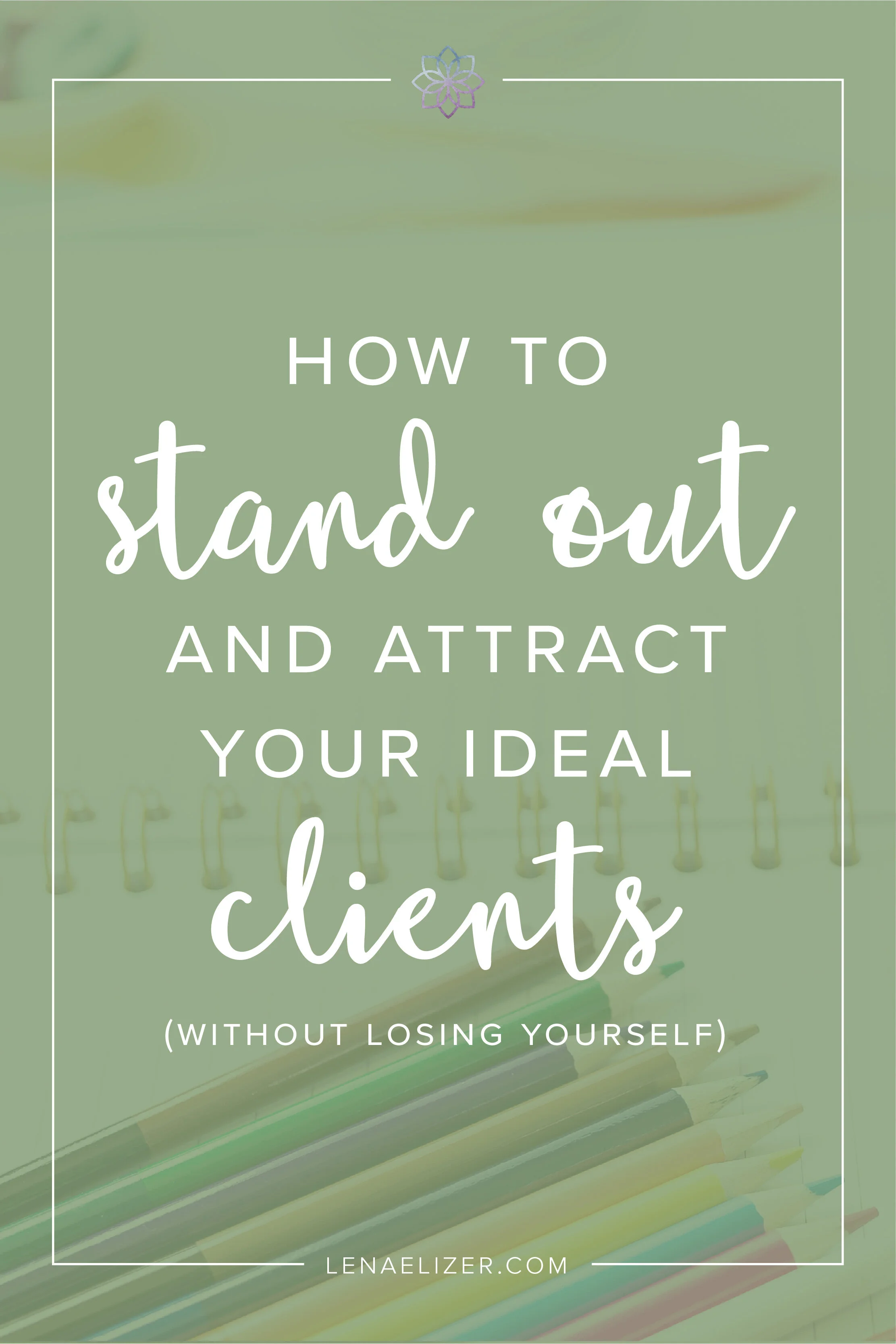 How to set your brand apart and attract your ideal client (without ...