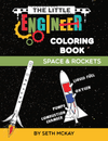 The Little Engineer Coloring Book: Space & Rockets | Best Mom Ideas