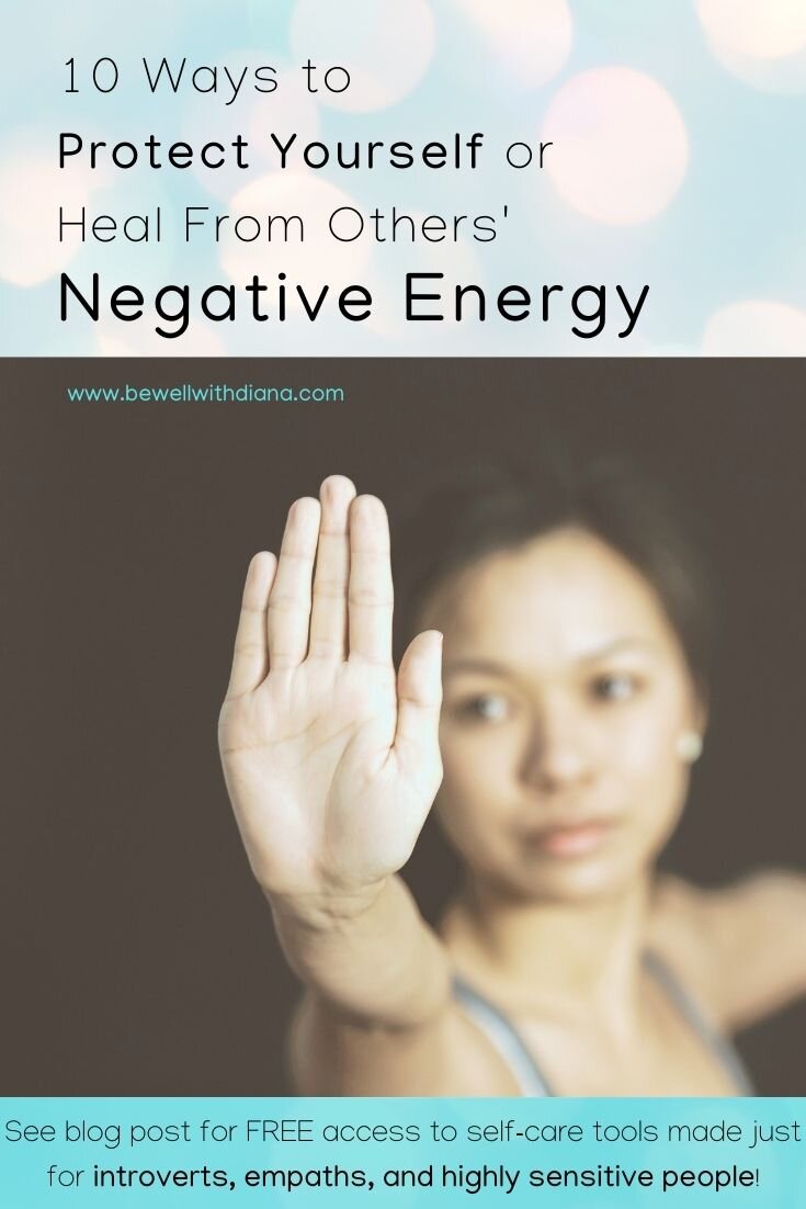 10 ways to protect yourself or heal from others' negative energy — Self ...