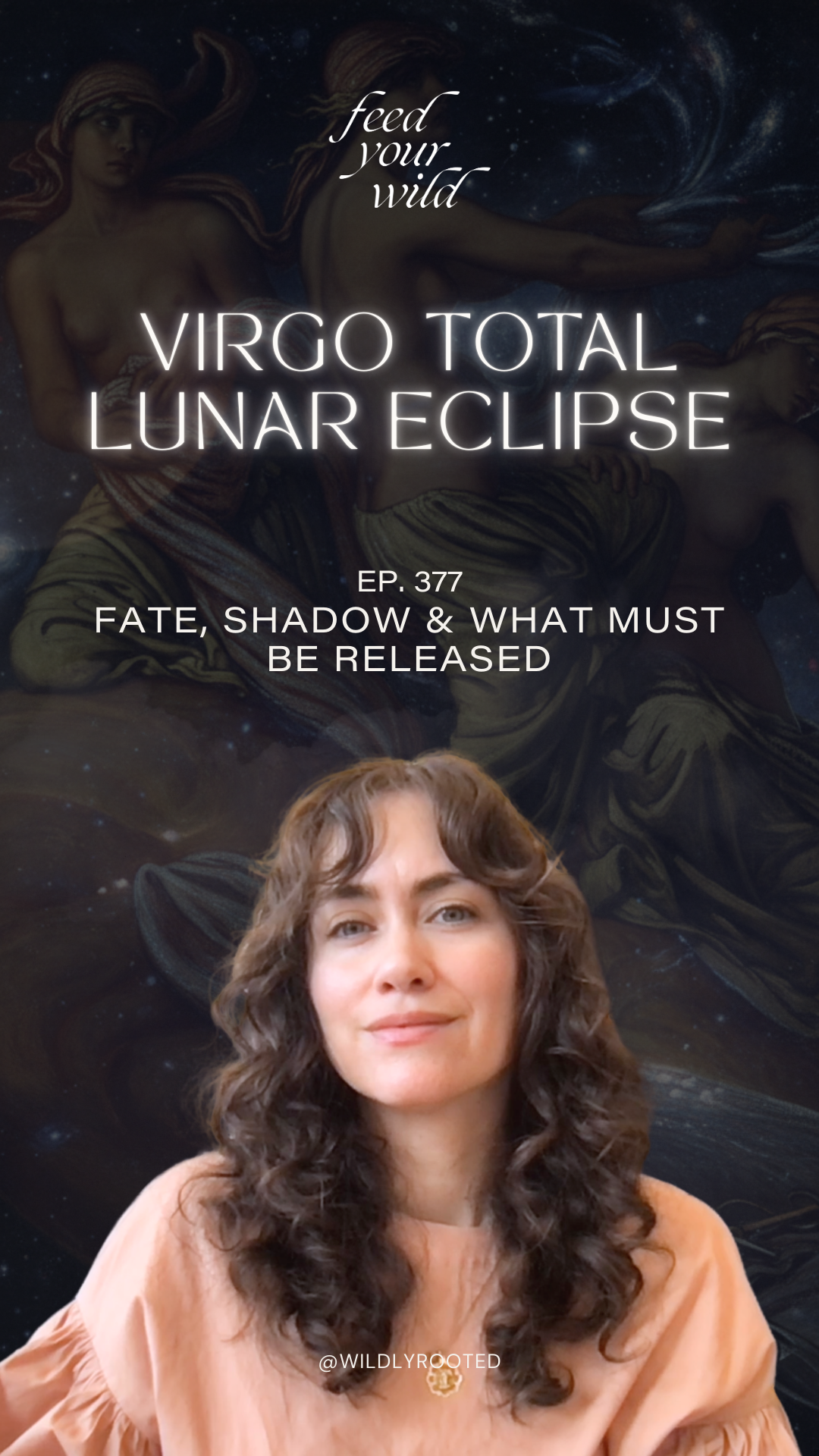 Ep. 377 Virgo Total Lunar Eclipse March 2026 – Fate, Shadow & What Must ...