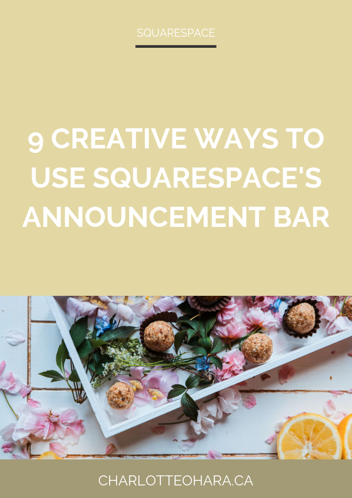 9 Creative Ways to Use Squarespace's Announcement Bar — Charlotte O'Hara