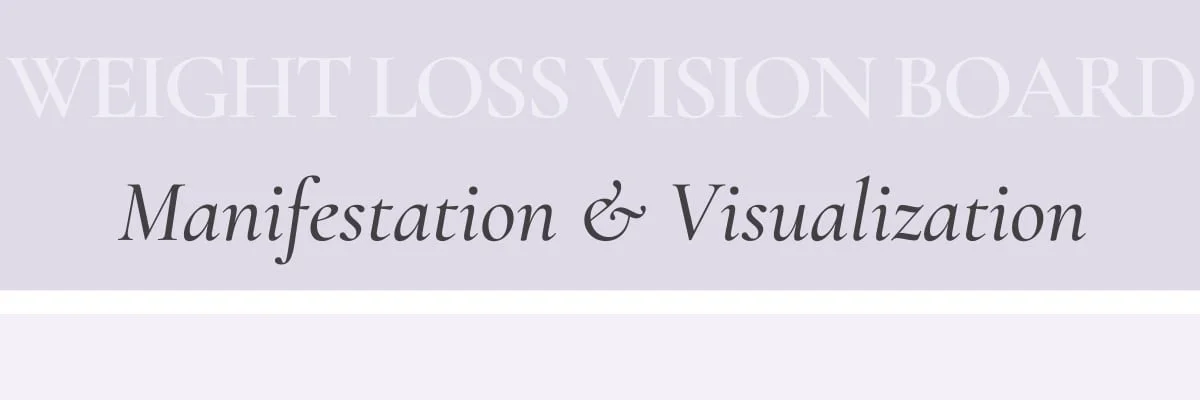 Create a Weight Loss Vision Board in 5 Easy Steps