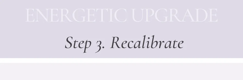 How To Give Yourself An Energetic Upgrade - 4 Simple Steps
