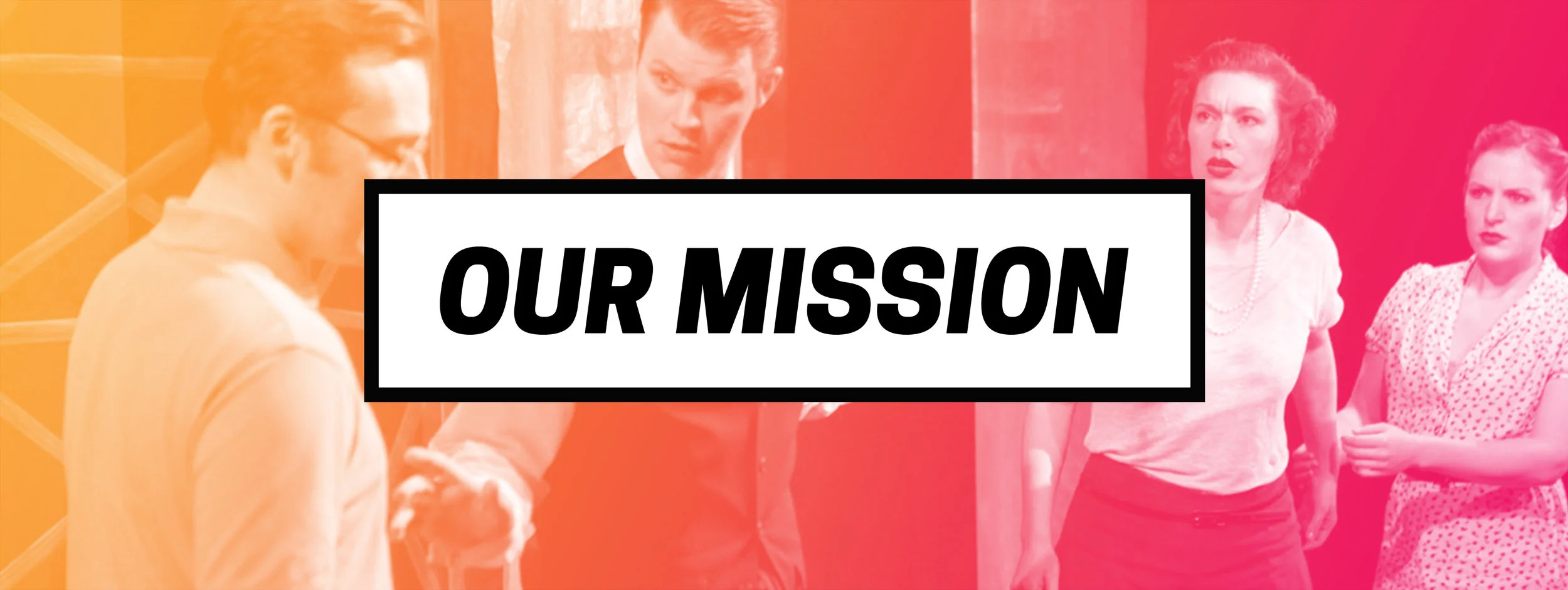 Our Mission — Chain Theatre