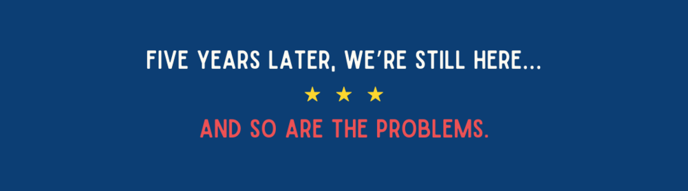 Five Years Later...the Same Problems Are Back — Let's Fix This