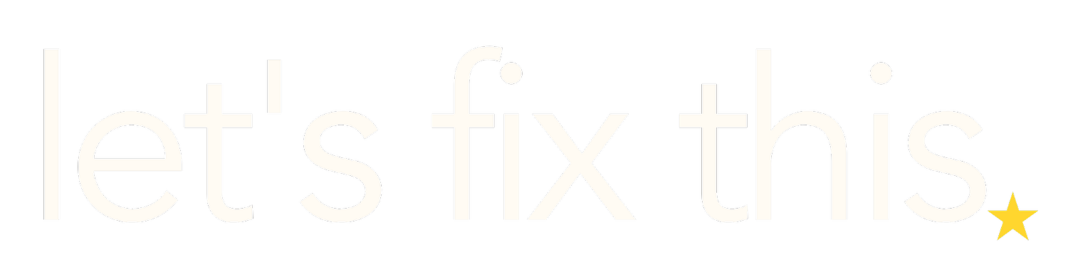 Let's Fix This
