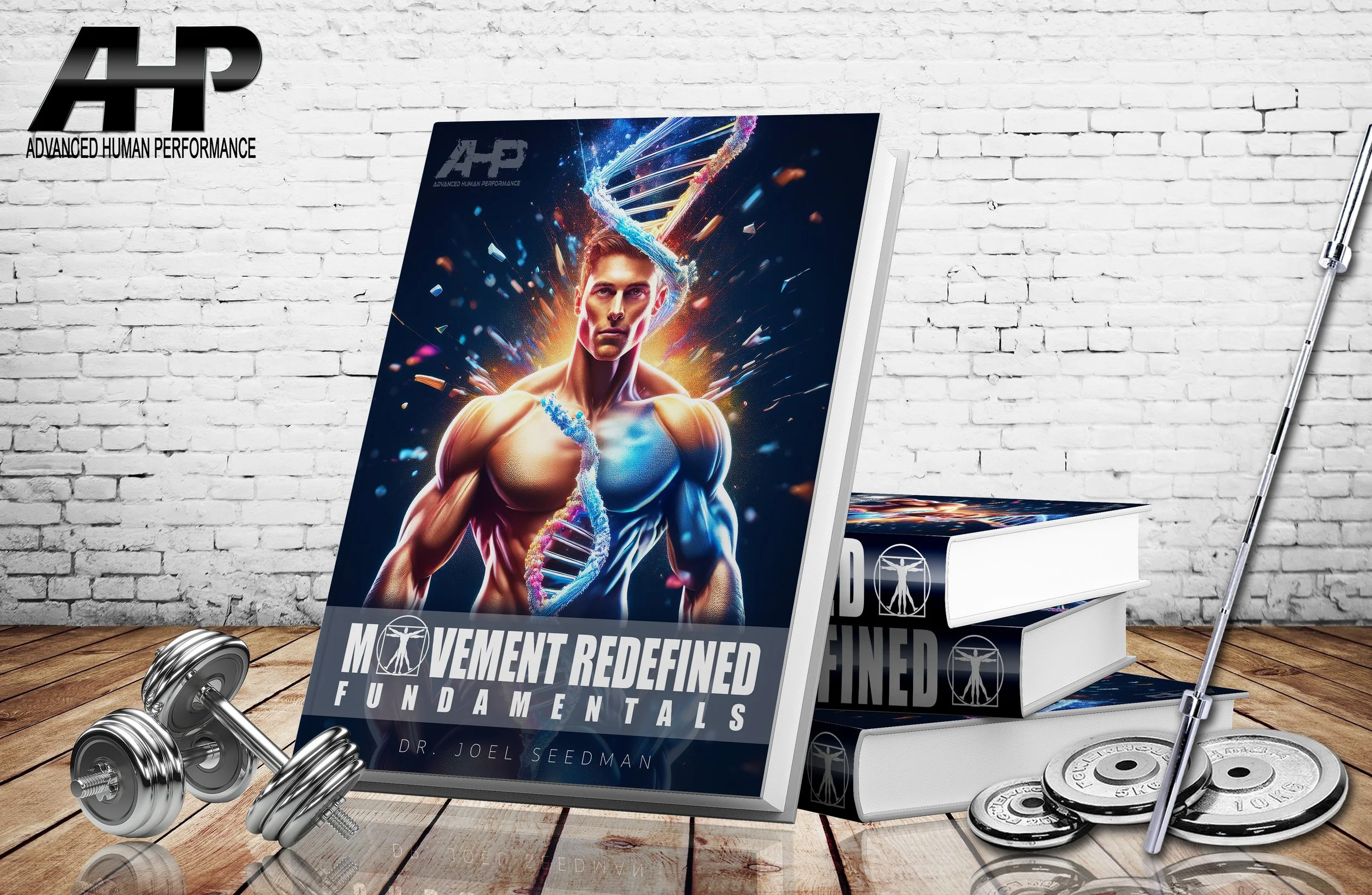 Movement Redefined Fundamentals — Advanced Human Performance Official Website | Home of Dr. Joel ...