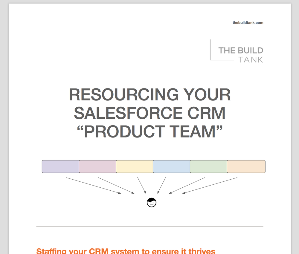 White Paper: Resourcing Your Salesforce CRM "Product Team" — The Build Tank