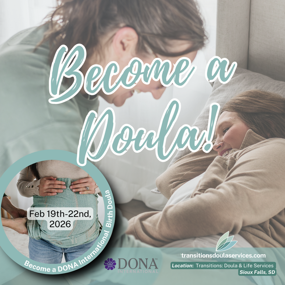 Become a Doula — Transitions: Doula and Life Services