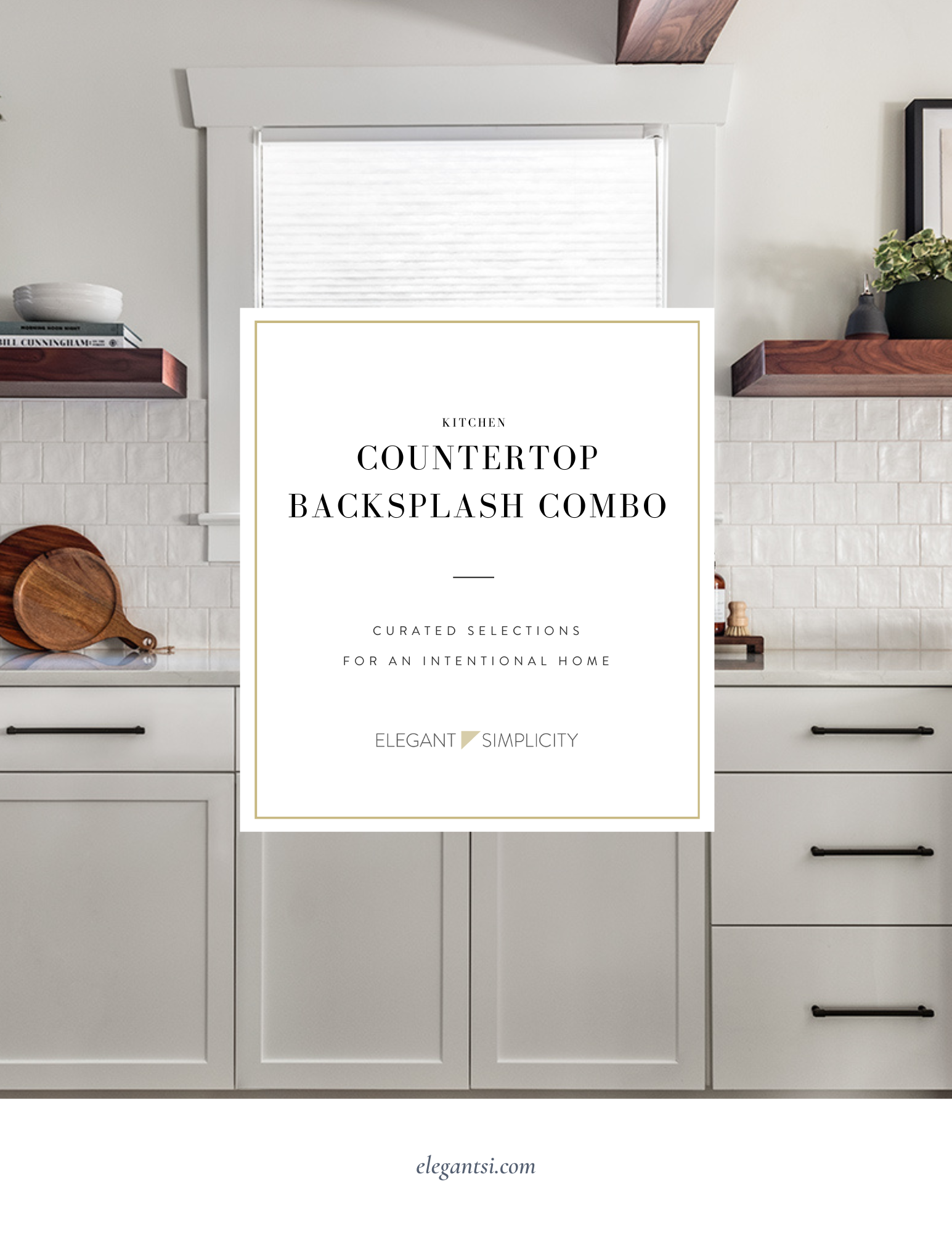 Designer Curated Kitchen Countertop + Backsplash Combinations for Your Home