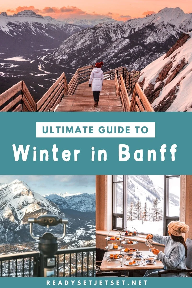 The Ultimate Guide to Visiting Banff in Winter - Ready Set Jet Set