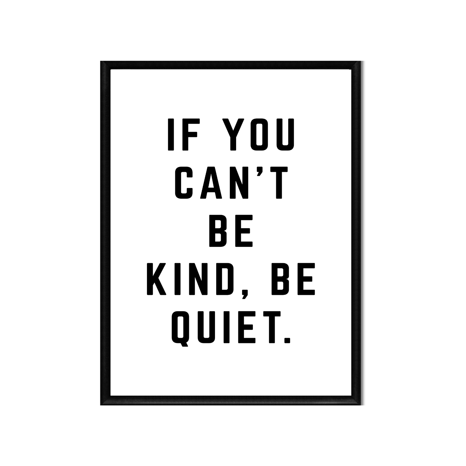If You Cant Be Kind Be Quiet — Peace to the People ♥ A Hub of ...