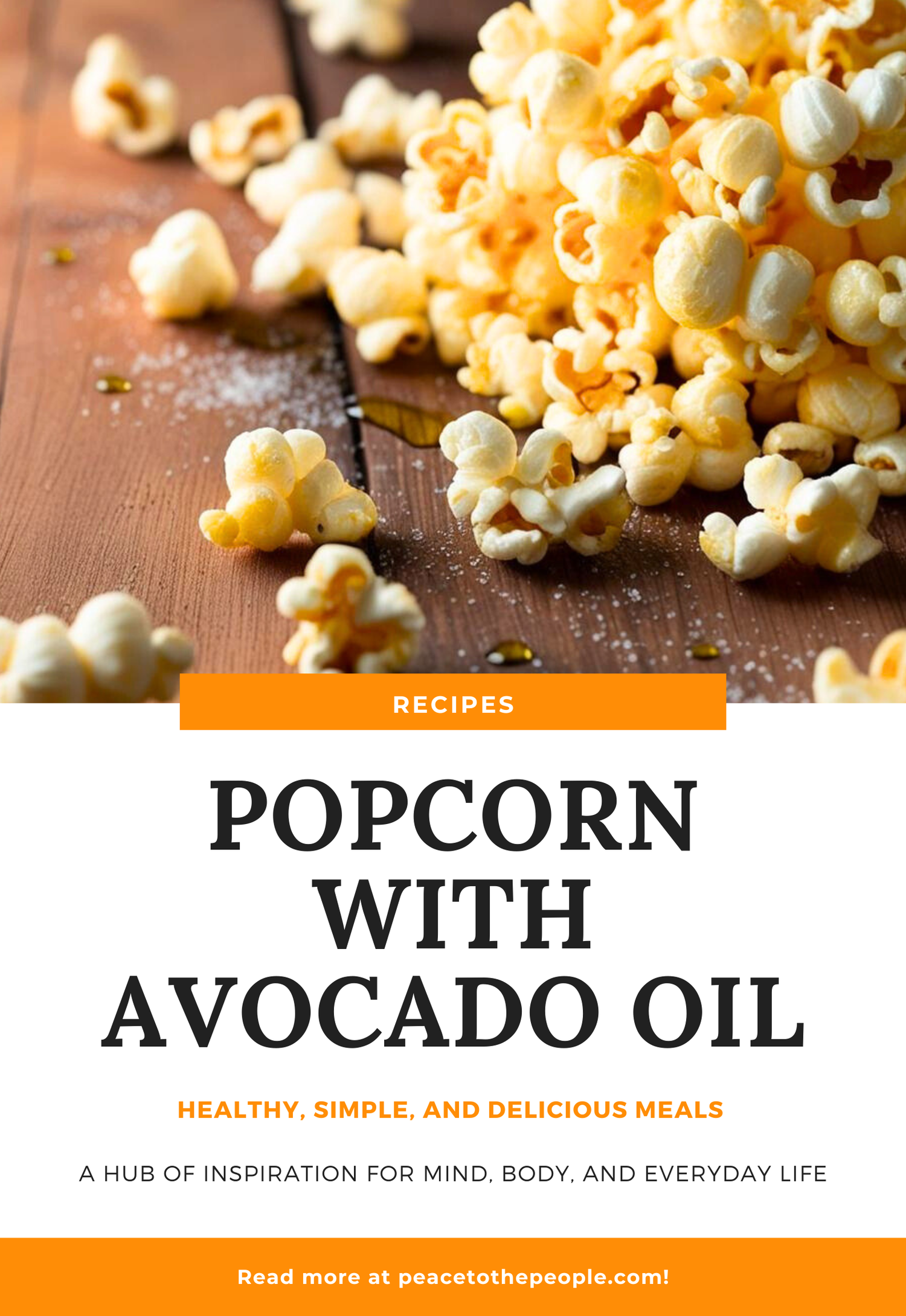 Popcorn with Avocado Oil — Peace to the People ♥ A Hub of Inspiration ...