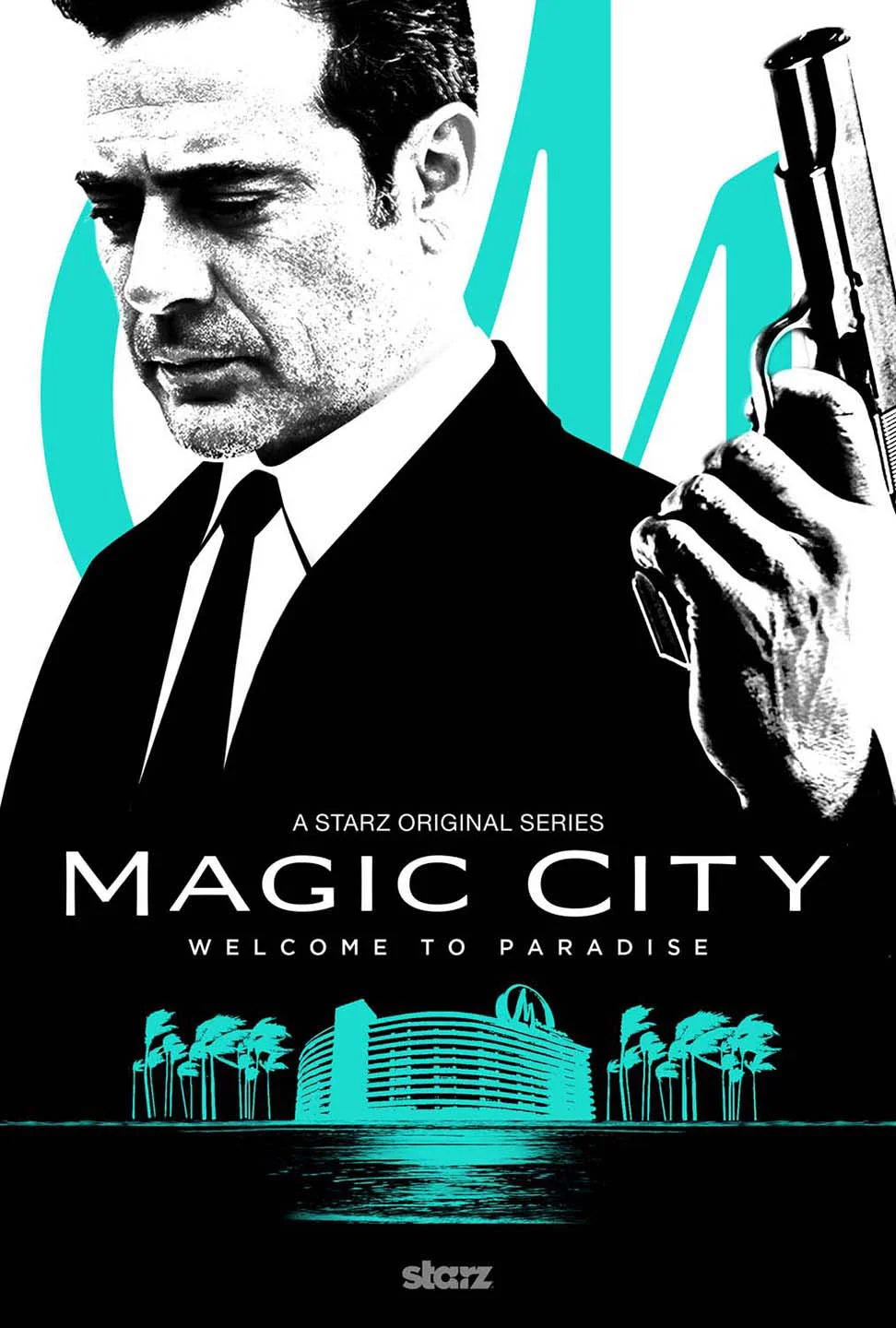 Magic City Starz Poster
