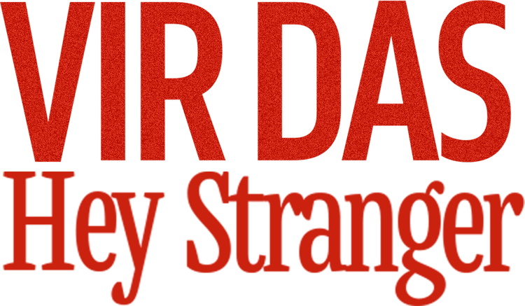 Hey Stranger Tour — THE VIR DAS PAGE