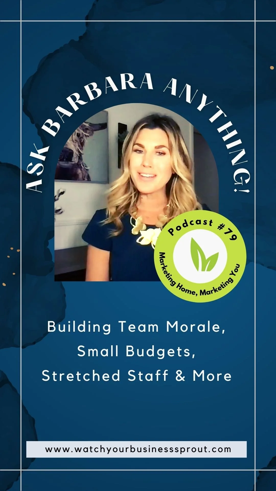 #79 - Ask Barbara Anything - Building Team Morale, Small Budgets ...