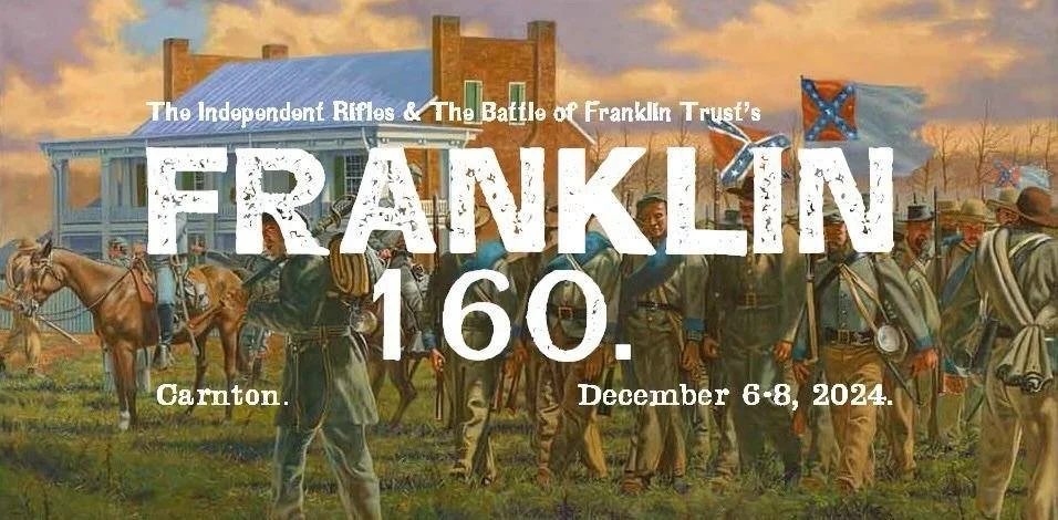 Battle of Spring Hill & Franklin Commemoration — The Battle of Franklin ...