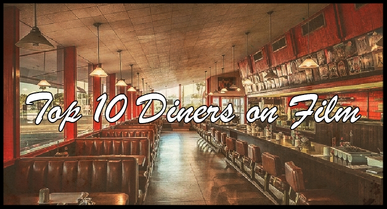 Top 10 Diners On Film — The After Movie Diner