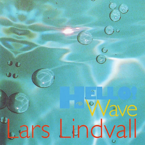 Hello! Wave — Lars Lindvall
