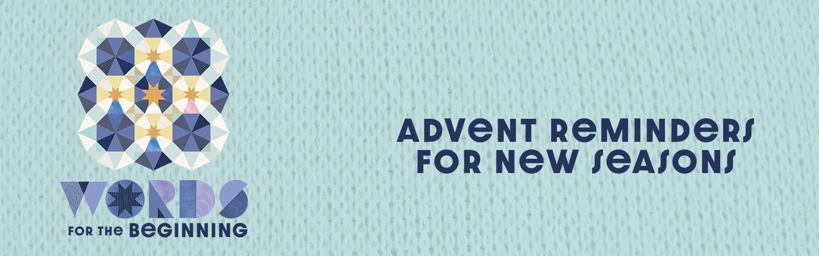Words for the Beginning: Advent reminders for new seasons (Infographic ...
