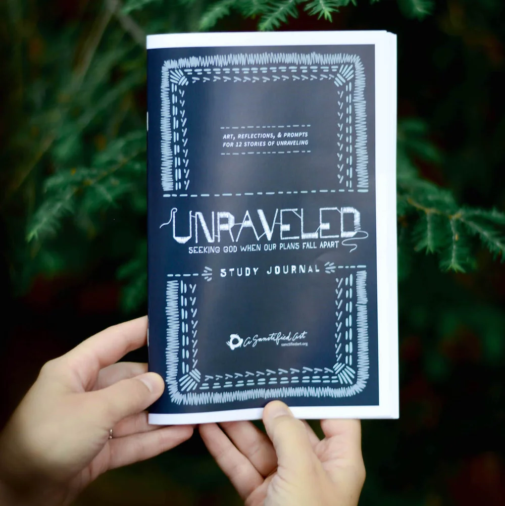 Unraveled: A Study Journal for 12 Stories of Unraveling — A Sanctified Art