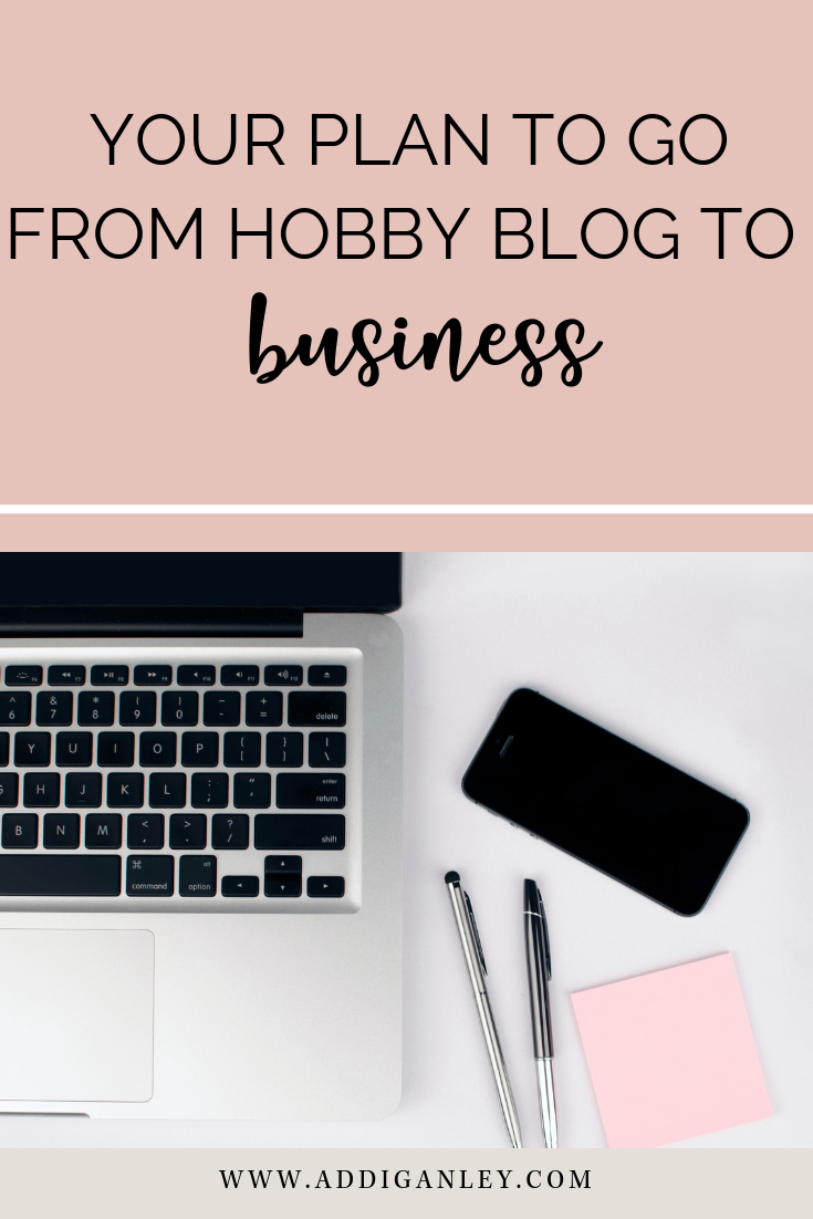 Your Plan to Go from Hobby Blog to Business