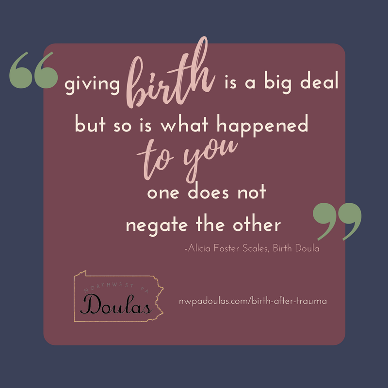 Surviving the Worst; Giving Birth After Trauma | Erie PA Doulas ...