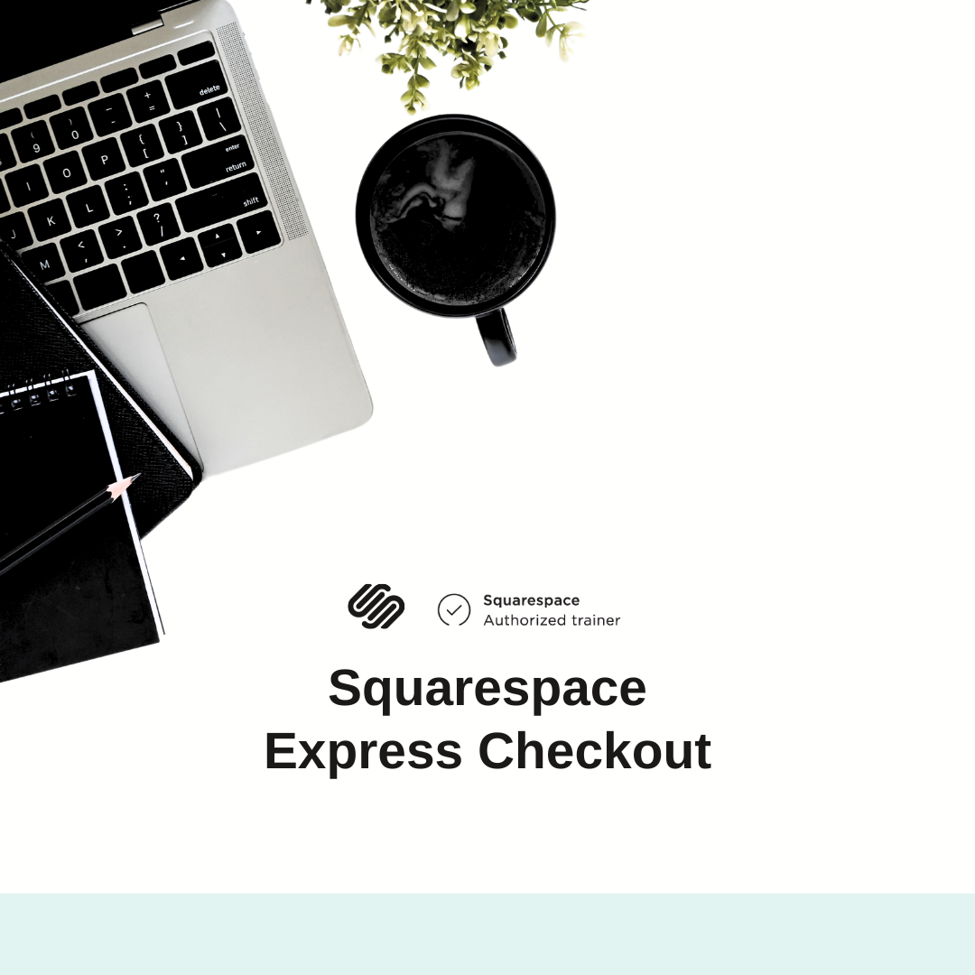 How to Setup Express Checkout on Your Squarespace Store — Designing the ...