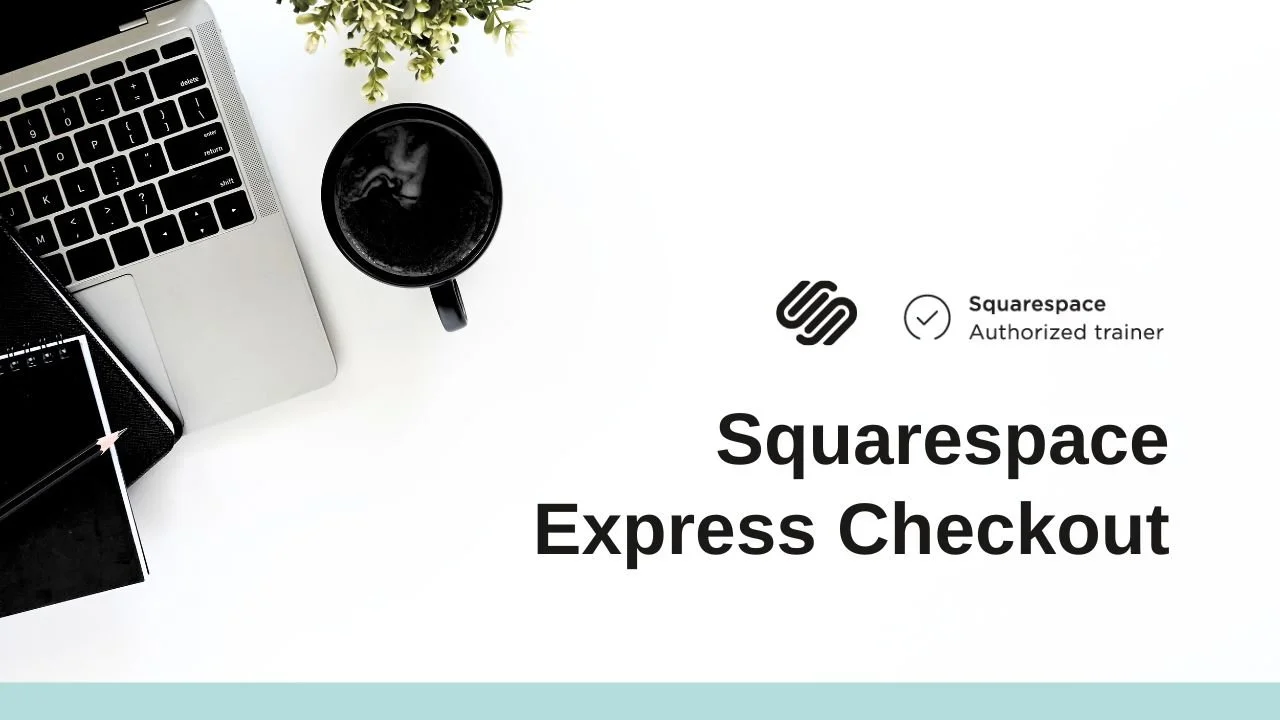 How to Setup Express Checkout on Your Squarespace Store — Designing the ...