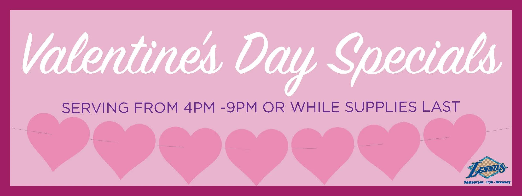 Valentine's Day Specials! — Lennie's