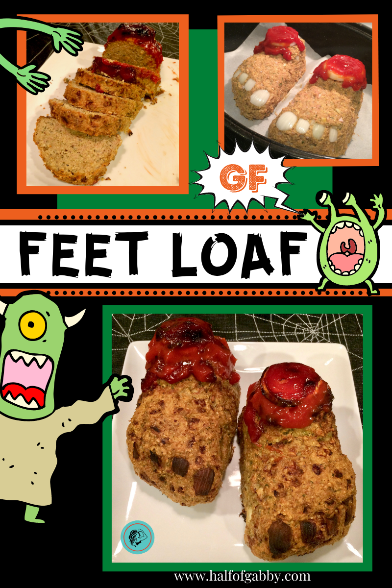 FEET LOAF: Spooky Fun For a Monster Appetite — Half of Gabby